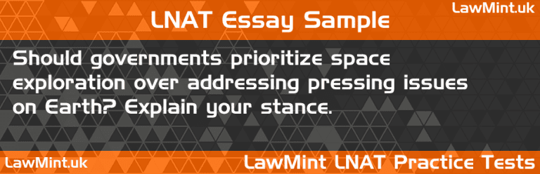 LNAT Practice Test Essay - Should governments prioritize space ...