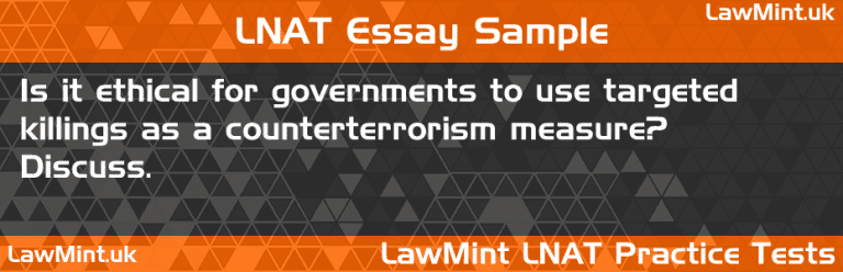LNAT Practice Test Essay - Is it ethical for governments to use ...
