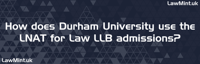 LNAT for Durham University LLB admissions 2025 and 2026 - LawMint.uk